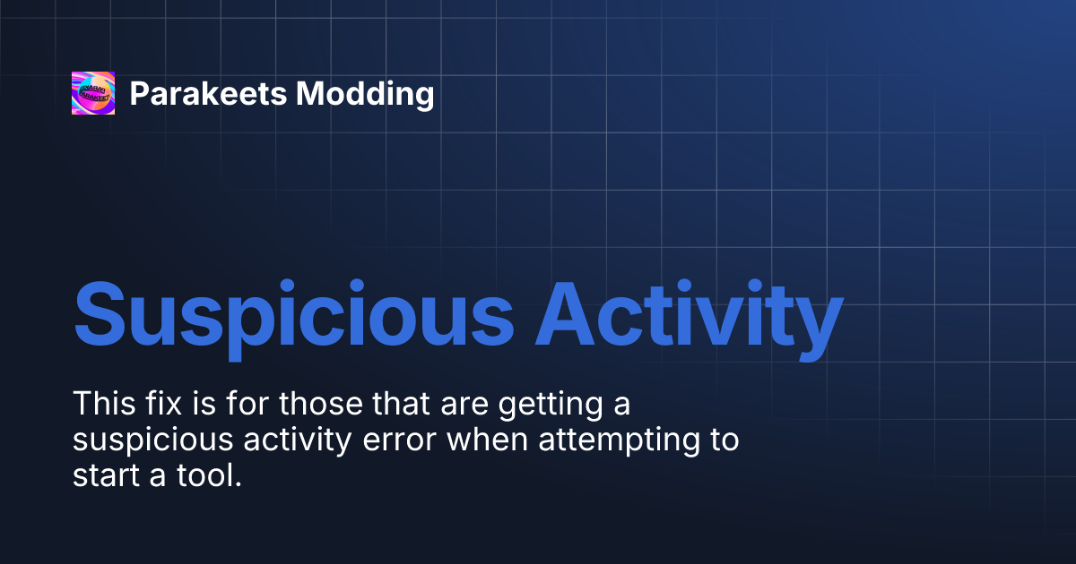 Suspicious Activity | Parakeets Modding