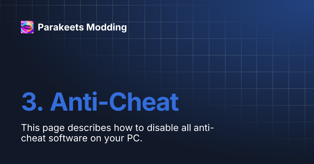 3. Anti-Cheat | Parakeets Modding